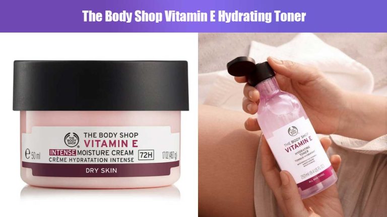 Manfaat dan Kelebihan The Body Shop Vitamin E Hydrating Toner untuk ...